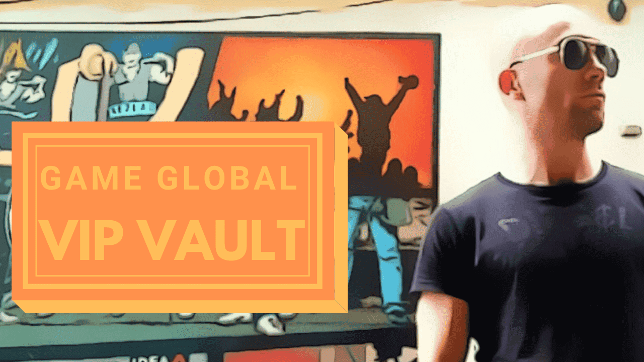 Access the Game Global VIP Vault for $9.99 - Game Global